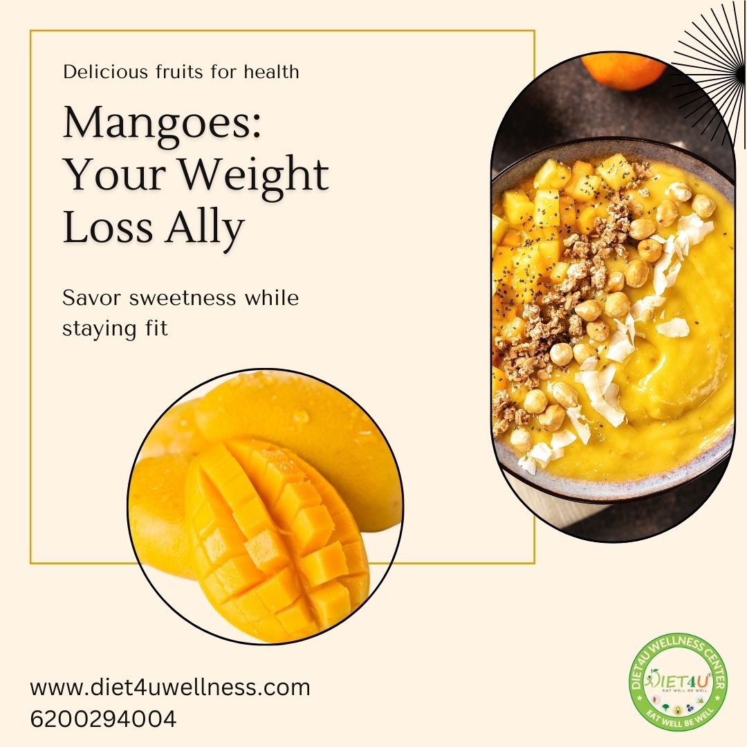 Mango And Weight Loss | Diet4u Wellness | Best Dietitian