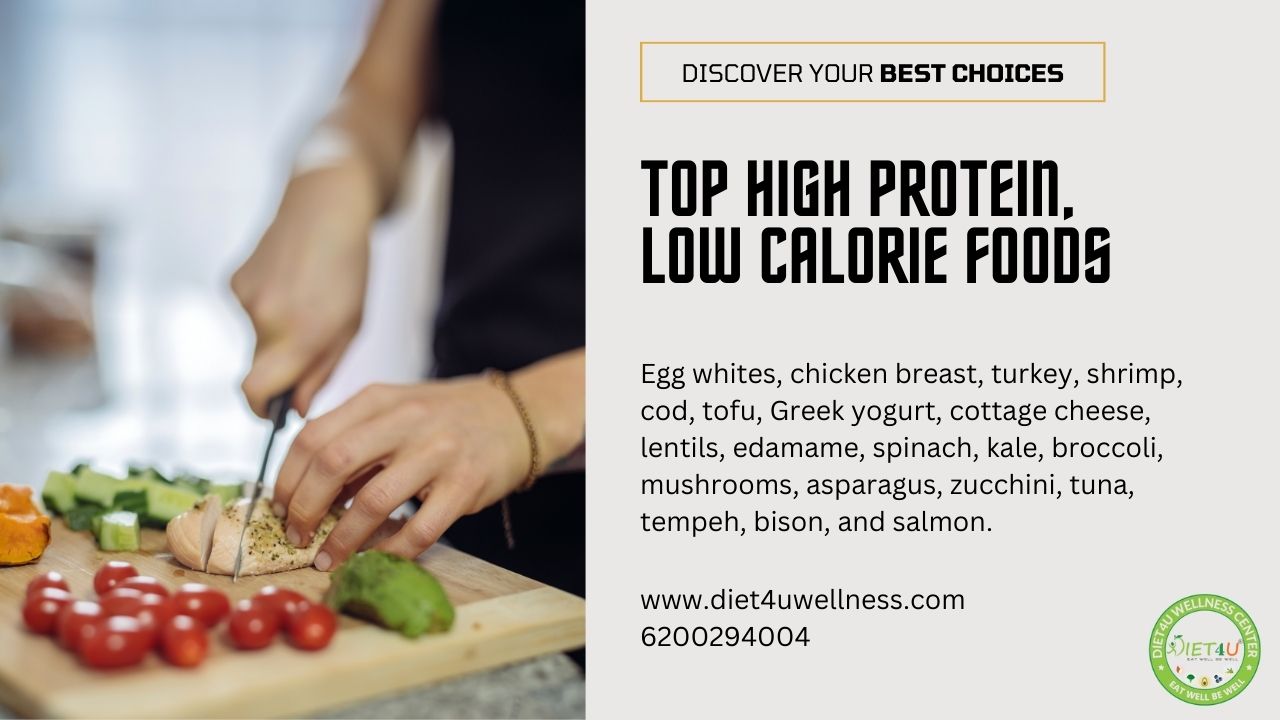 Best High Protein Low Calorie Foods For A Healthy Diet