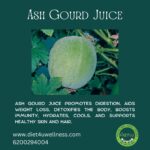 Ash Gourd Juice: Benefits And Side Effects | Diet4u Wellness