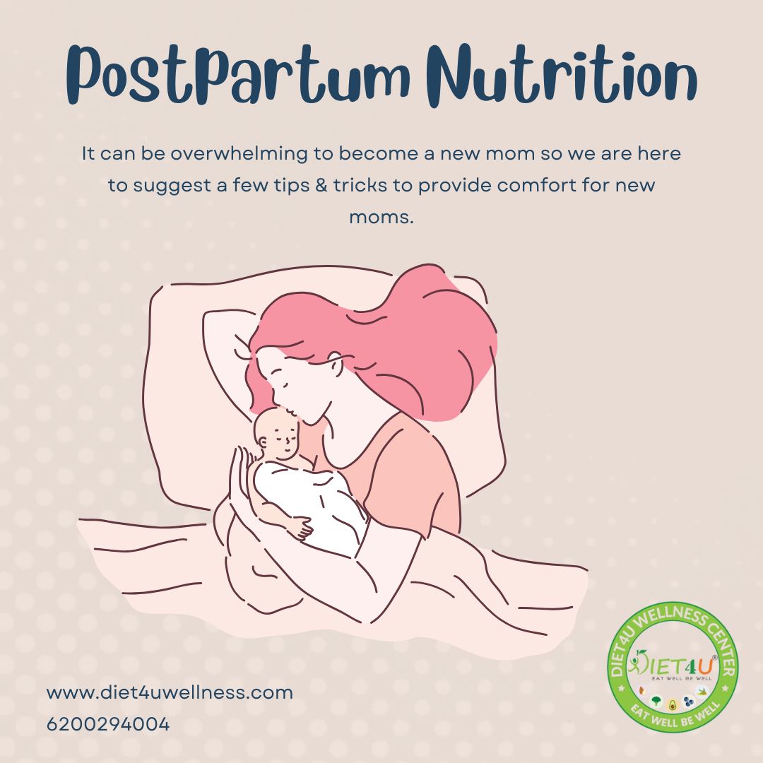 Postpartum Nutrition For Breastfeeding | Diet4u Wellness